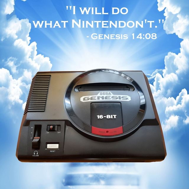 Sega Genesis does what Nintendon't - WILL DO ly WHAT NINTENDON'T ...
