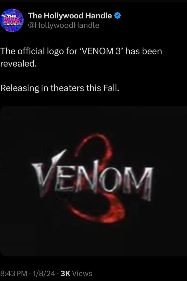 The official logo for "VENOM 3' has been revealed. Releasing in ...