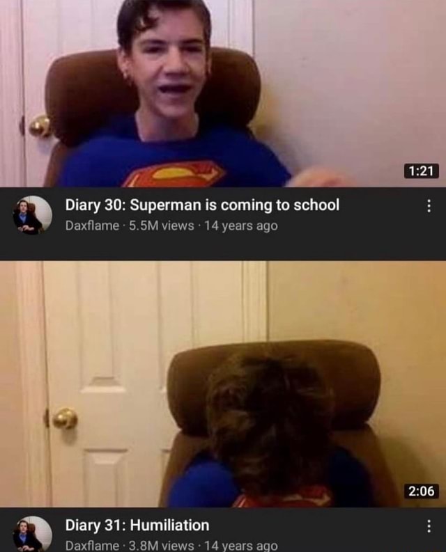 Diary 30: Superman is coming to school Daxflame 5.5M views 14 years ago ...