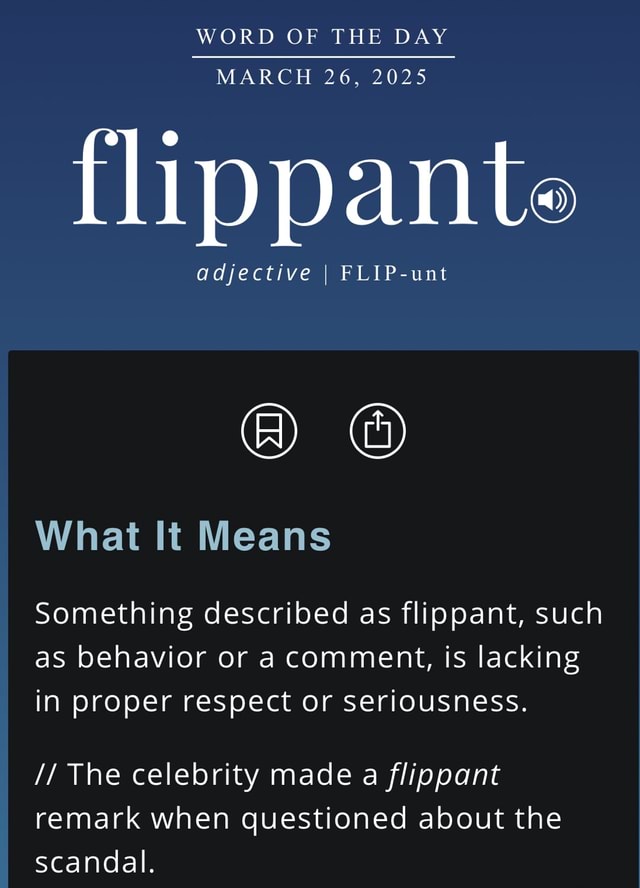 WORD OF THE DAY MARCH 26, 2025 flippante adjective I FLIP-unt What It ...