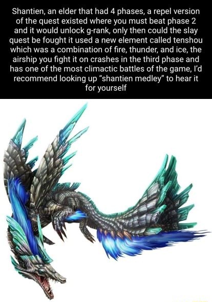 Shantien, an elder that had 4 phases, a repel version of the quest ...