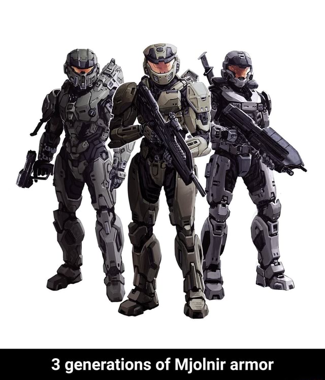 3 generations of Mjolnir armor - 3 generations of Mjolnir armor - iFunny