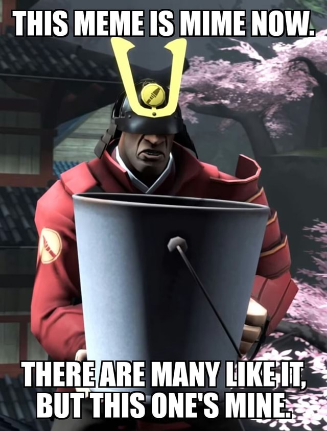 THIS MEME IS MIME NOW:- - iFunny