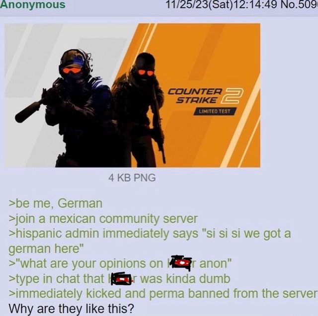 Anonymous No. foo STRIKE PNG me, Geman a mexican community server ...