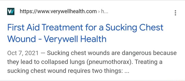 H... First Aid Treatment for a Sucking Chest Wound - Verywell Health ...