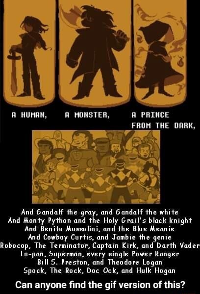 And Gandalf the gray, and Gandalf the white And Monty Python and the ...