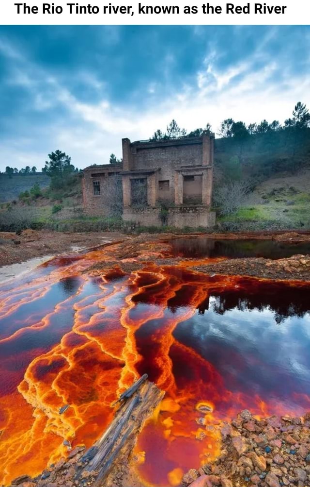 The Rio Tinto river, known as the Red River - iFunny