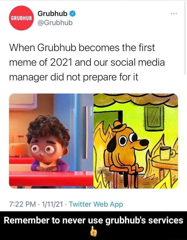 When Grubhub becomes the first meme of 2021 and our social media ...