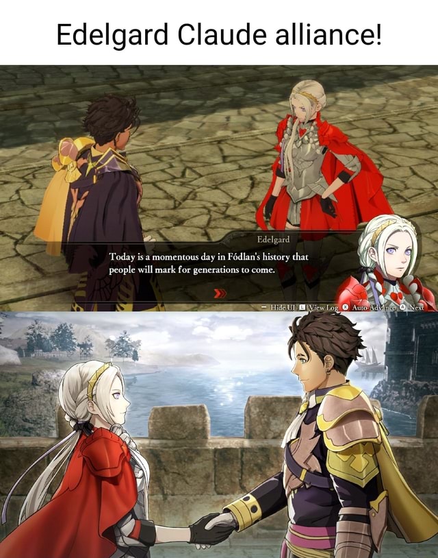 Edelgard Claude alliance! Edelgard Today is a momentous day in Fdlan's ...
