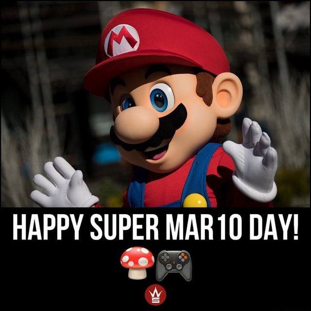 March 10th is here! 🙌 Happy #SuperMarioDay! 🍄🎮 Which Mario game is your ...