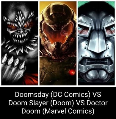 Doomsday (DC Comics) VS Doom Slayer (Doom) VS Doctor Doom (Marvel ...