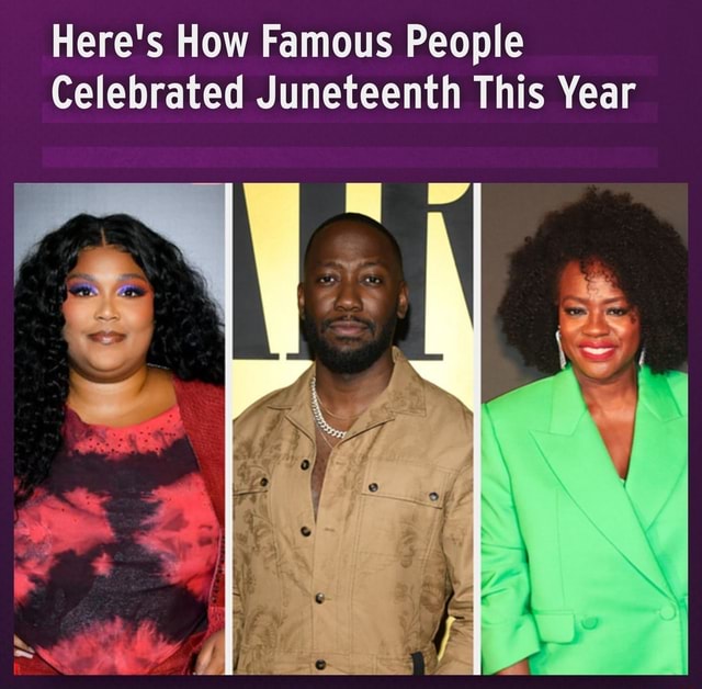 Here's How Famous People Celebrated Juneteenth This Year - seo.title
