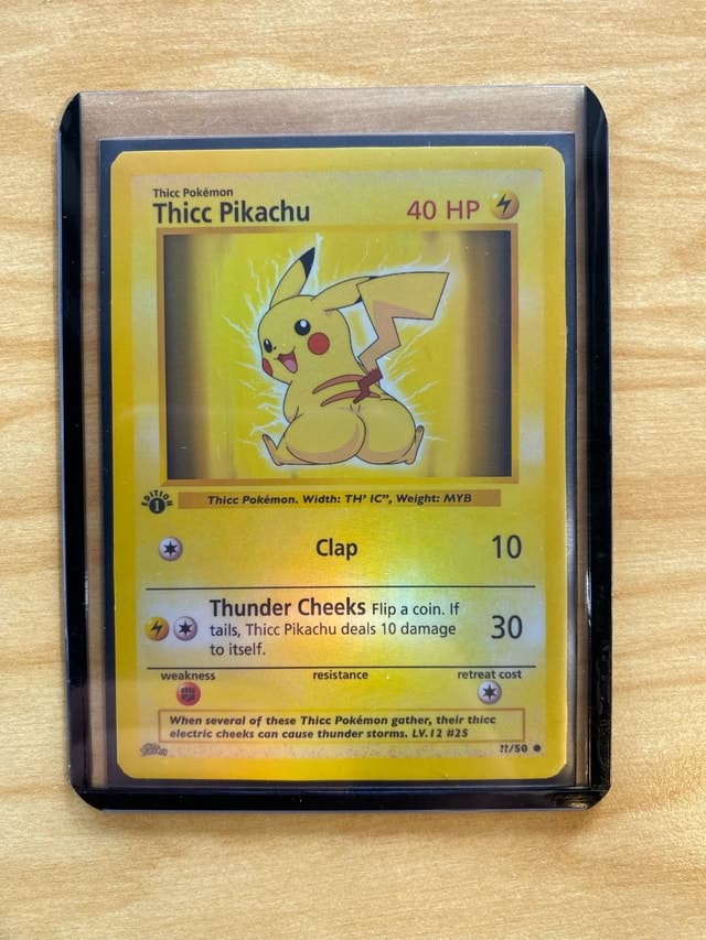 Thicc Pokemon Thicc Pikachu 40 HP Thice Pokmon. Width: TH? IC", Weight ...