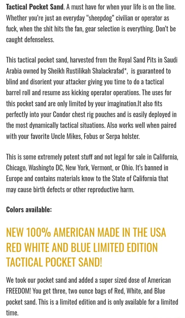 Tactical Pocket Sand. A must have for when your life is on the line ...