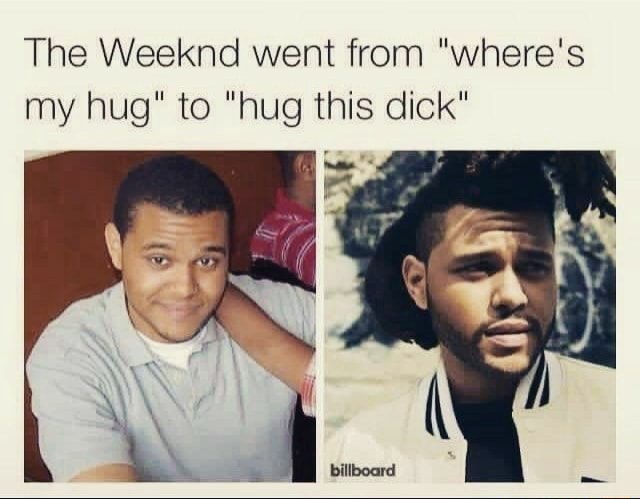 The Weeknd went from "where‘s my hug" to "hug this dick" - seo.title