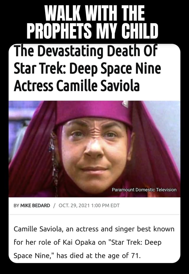 WALK WITH THE PROPHETS MY CHILD The Devastating Death Of Star Trek ...