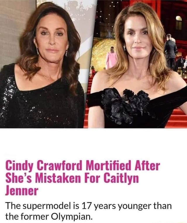 Cindy Crawford Mortified After She's Mistaken For Caitlyn Jenner The ...