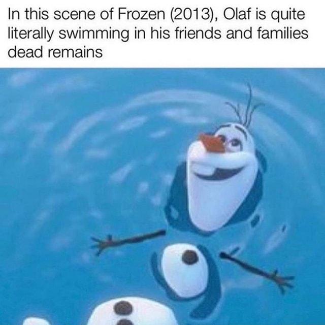 In this scene of Frozen (2013), Olaf is quite literally swimming in his ...