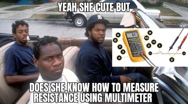 CUTE iS: iS HOW TO MEASURE USING MULTIMETER - iFunny