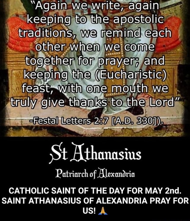 "Again we write, again keeping to the apostolic traditions, we remind ...