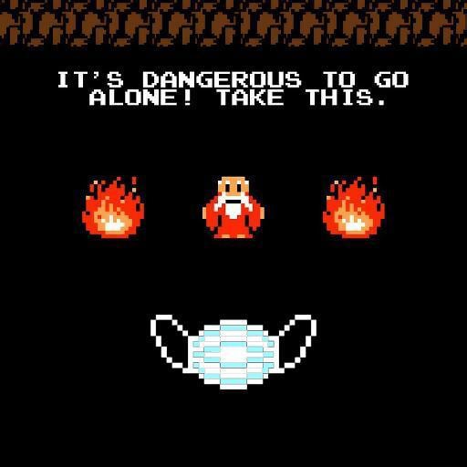 DANGEROUS GO ALONE! TAKE THIS. - iFunny