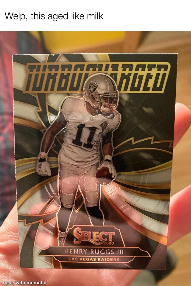Welp, this aged like milk HENRY RUGGS LAS VEGAS RAIDERS - iFunny