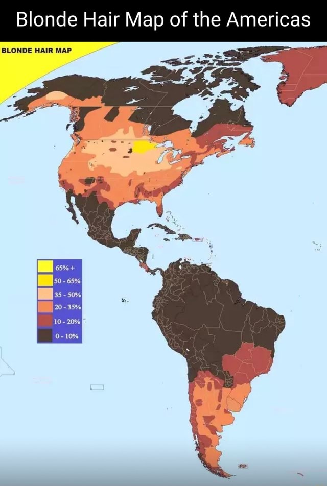Blonde Hair Map of the Americas BLONDE HAIR MAP - iFunny