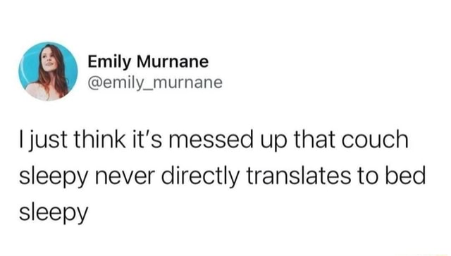 It annoys me how true this is. - Emily Murnane @emily_murnane I just ...