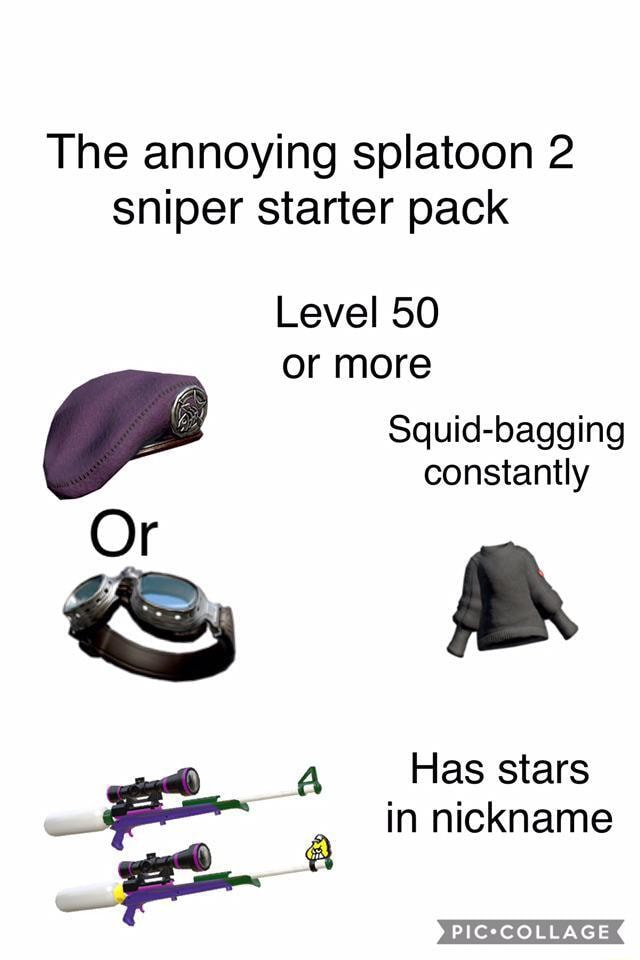 The annoying splatoon 2 sniper starter pack Level 50 Or or more Squid ...