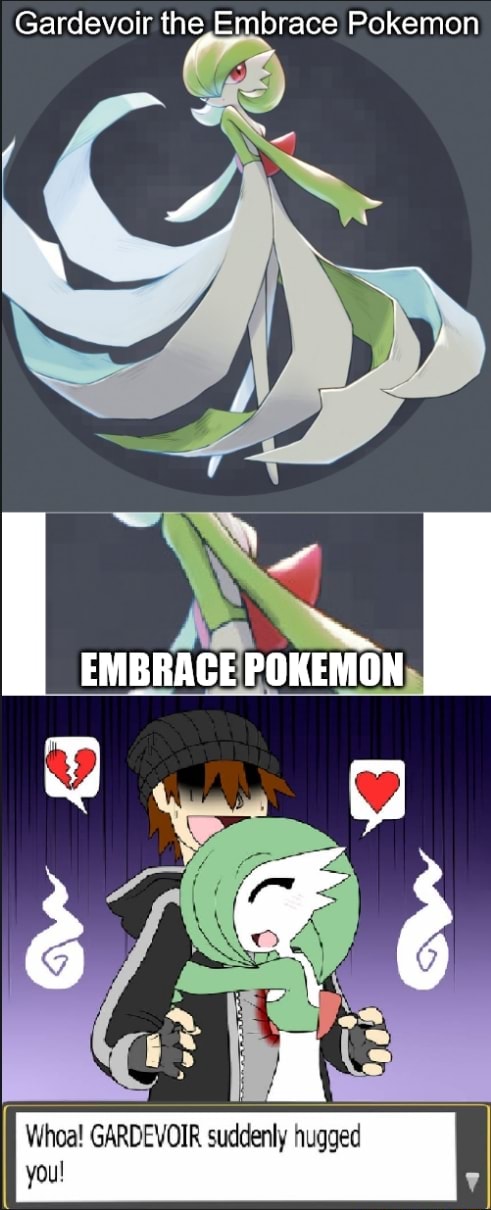Gardevoir the Embrace Pokemon EMBRACE Whoa! GARDEVOIR suddenly hugged ...