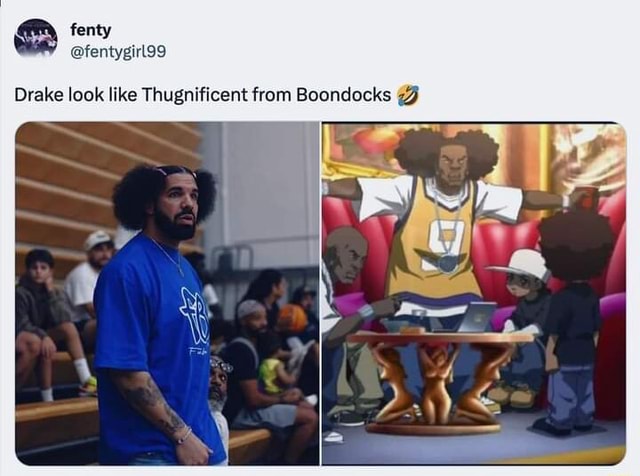 Drake look like Thugnificent from Boondocks ry - iFunny