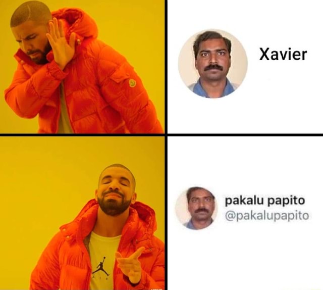 Xavier pakalu papito @pakalupapito - iFunny