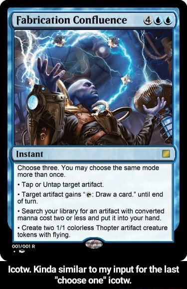 Choose three. You may choose the same mode than Tap or Untap target ...