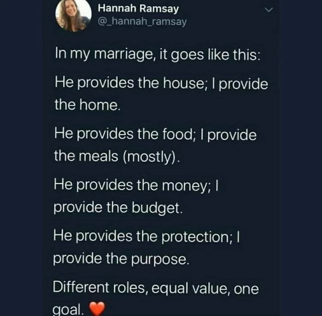 Hannah Ramsay @_hannah_ramsay In my marriage, it goes like this: He ...