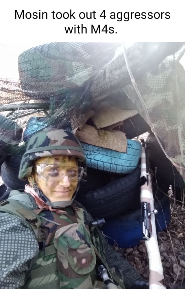 Mosin took out 4 aggressors with MAs. - iFunny