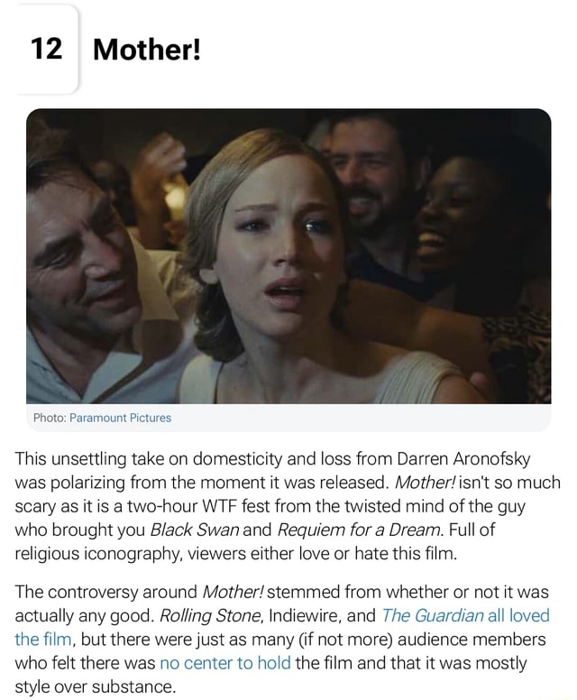 12 Mother! Photo: Paramount Pictures This unsettling take on ...