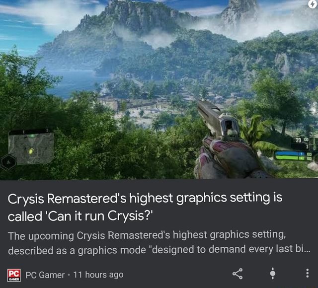 The memes have paid off - ak Crysis Remastered's highest graphics ...