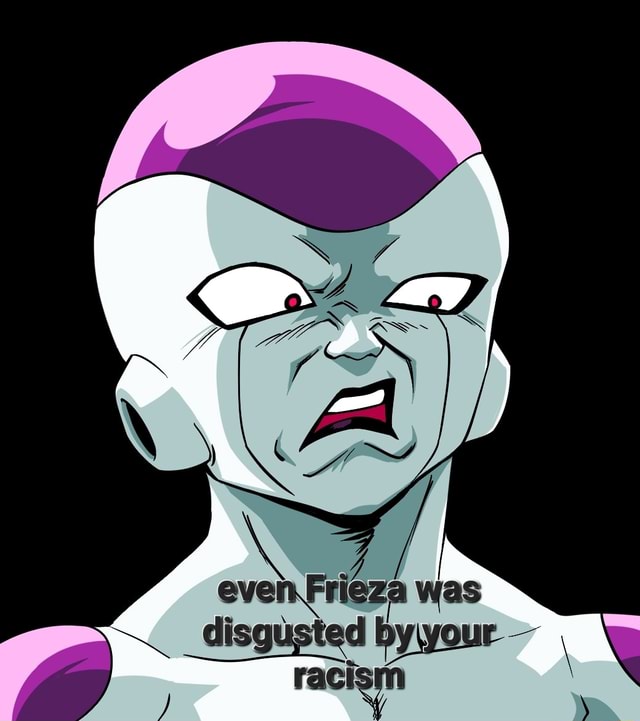 Even Frieza was disgusted ~ vo - iFunny