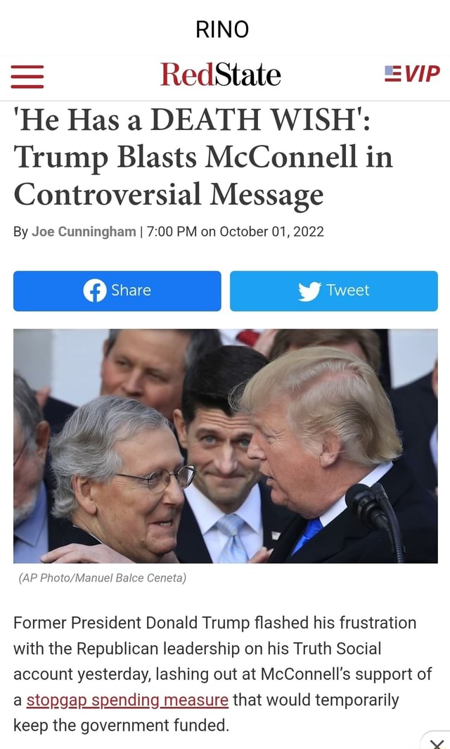 RINO = RedState =VIP 'He Has a DEATH WISH': Trump Blasts McConnell in Controversial Message By ...