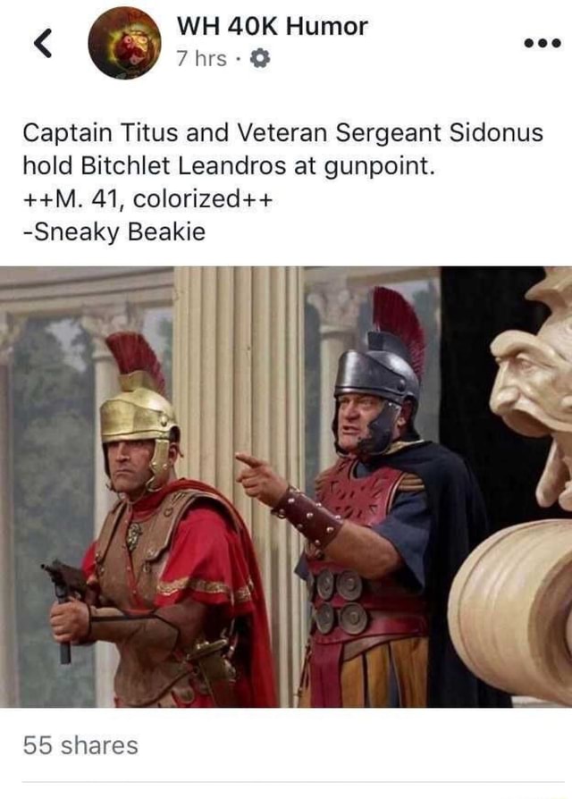 Captain Titus and Veteran Sergeant Sidonus hold Bitchlet Leandros at ...