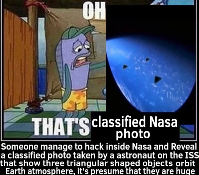 Classified Nasa photo Someone Someone manage manage to hack inside Nasa ...