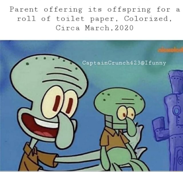 Parent offering its offspring for a roll of toilet paper, Colorized ...