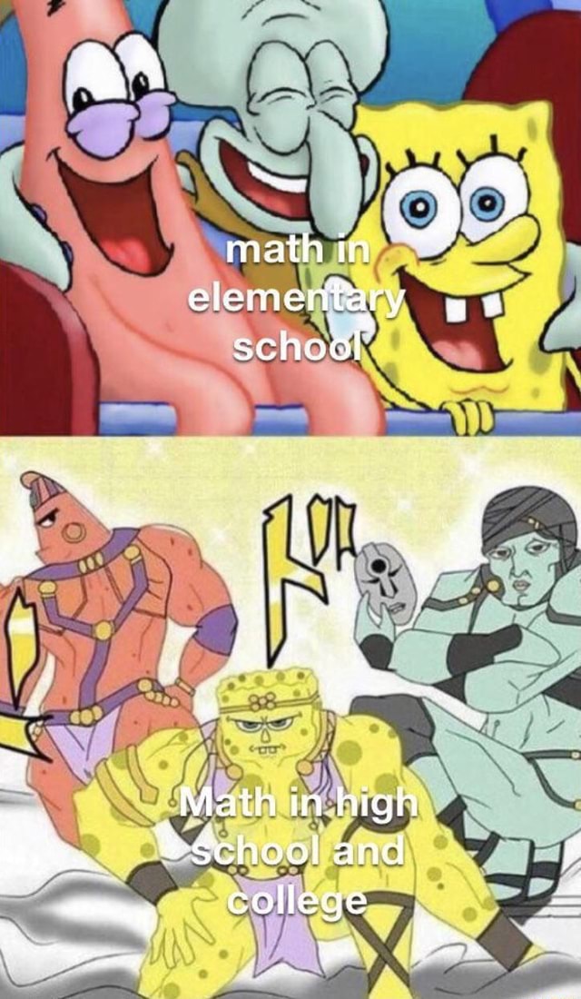 Hey look! A bunch of memes I stole! - math in elementary " school ...