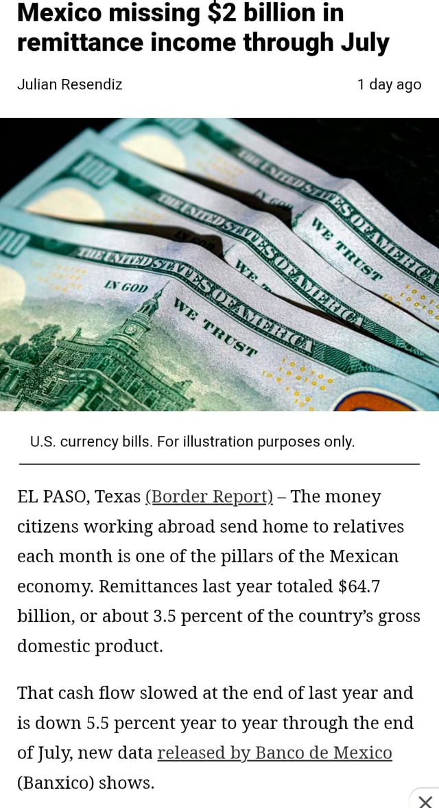 Mexico missing $2 billion in remittance income through July Julian ...