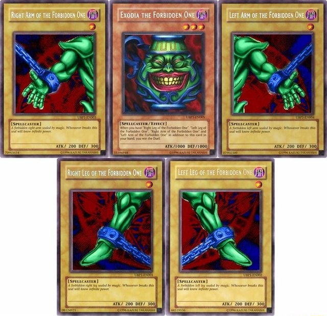 RiGHT ARM OF THE FoRBIODEN ONE! ExODIA THE FORBIDDEN LEFT ARM OF THE ...