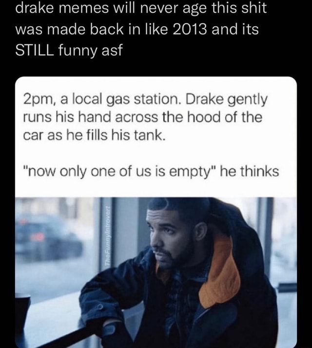 Drake memes will never age this shit was made back in like 2013 and its ...