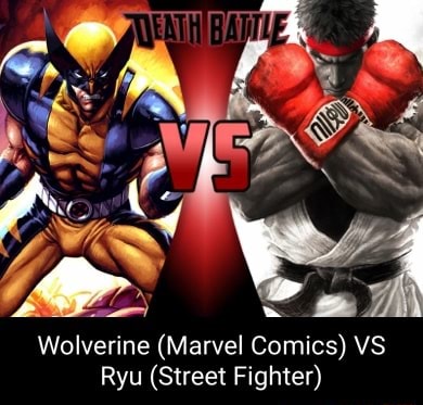 ZX SS Wolverine (Marvel Comics) VS Ryu (Street Fighter) - iFunny