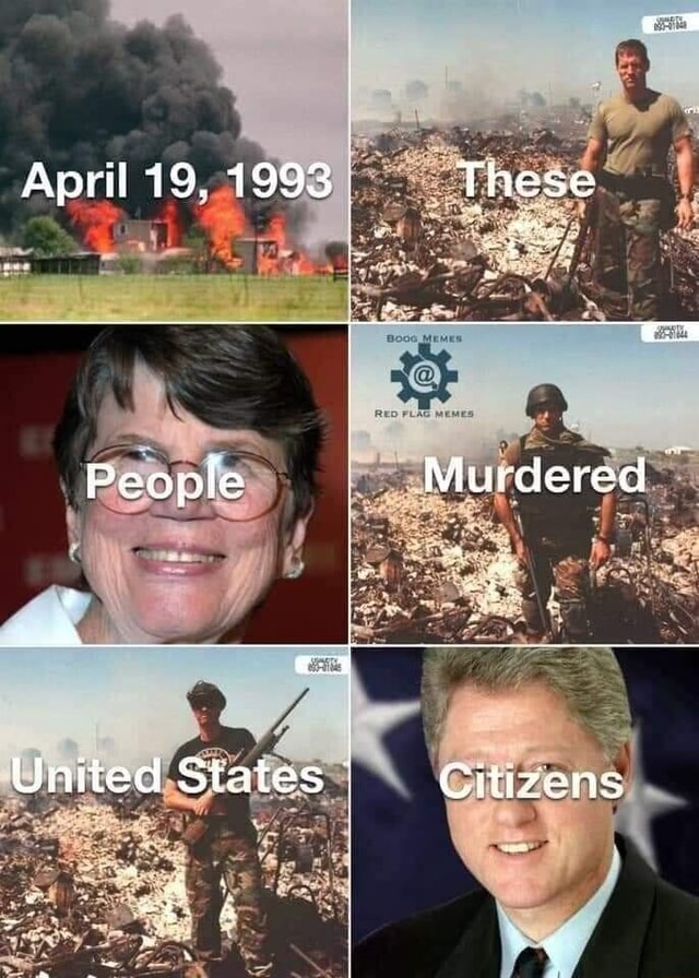 April 19, 1993 I I These People Murdered United States Citizens - iFunny