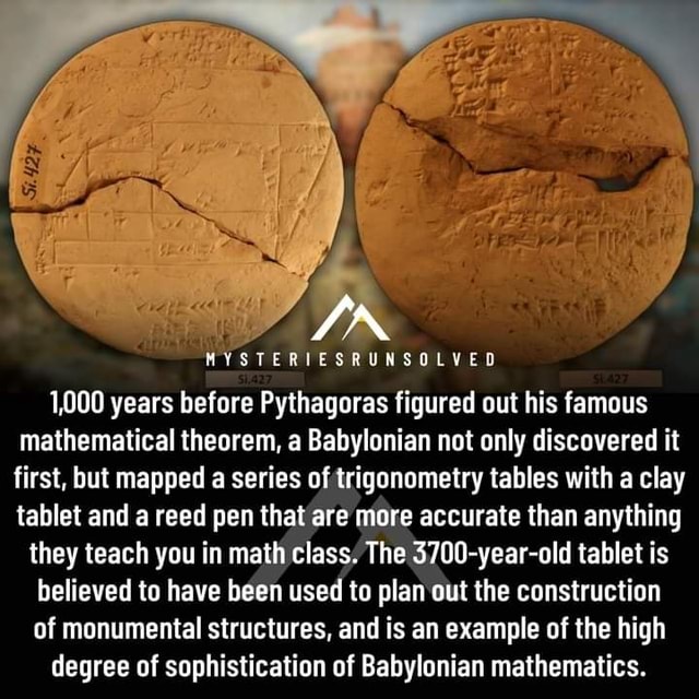 VAN MYSTERIESRUNSOLVED 1,000 years before Pythagoras figured out his ...