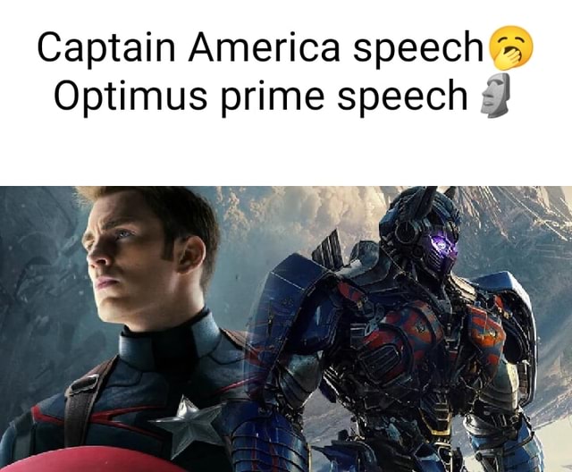 Captain America speech Optimus prime speech - iFunny
